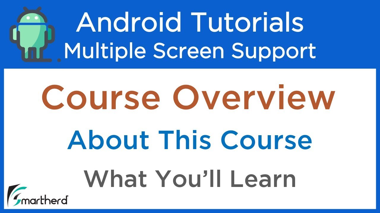 Android Multiple Screen Support Tutorials: [ FREE COURSE ] Overview #0