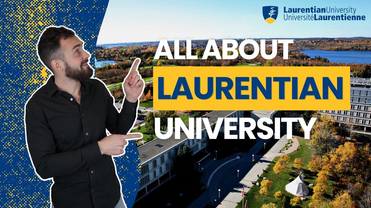 All About Laurentian University in Sudbury, Ontario