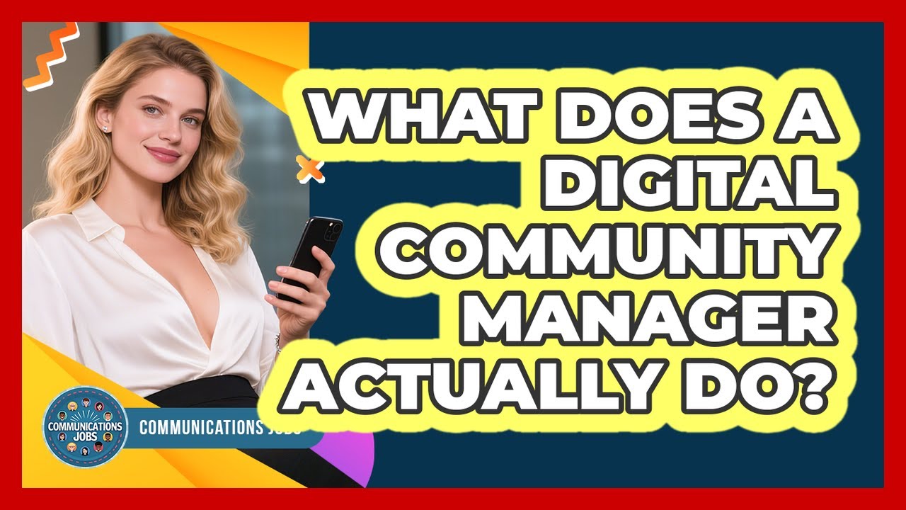 What Does a Digital Community Manager Actually Do?