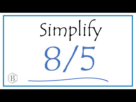 How to Simplify the Fraction 8/5 (and as a Mixed Fraction)