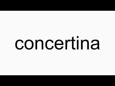 How to pronounce concertina