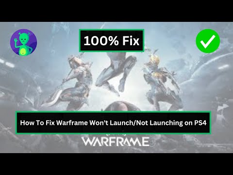 How To Fix Warframe Won't Launch/Not Launching on PS4