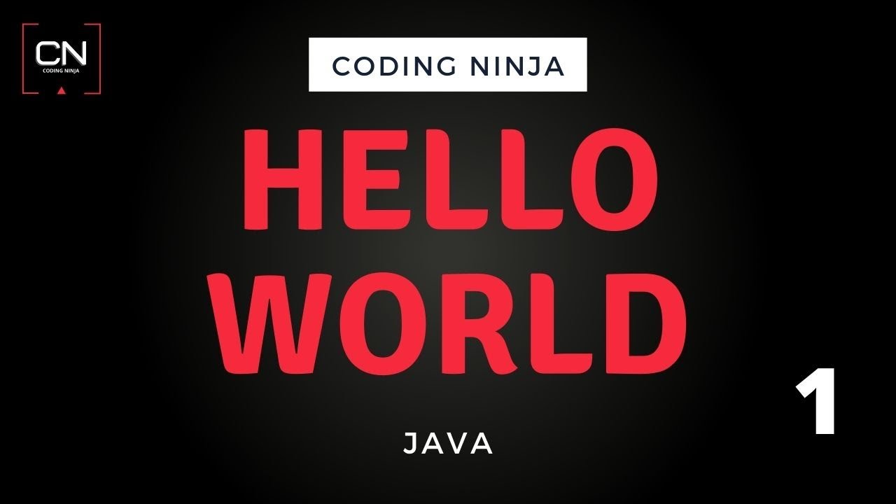 Hello World | Java | Coding Ninja