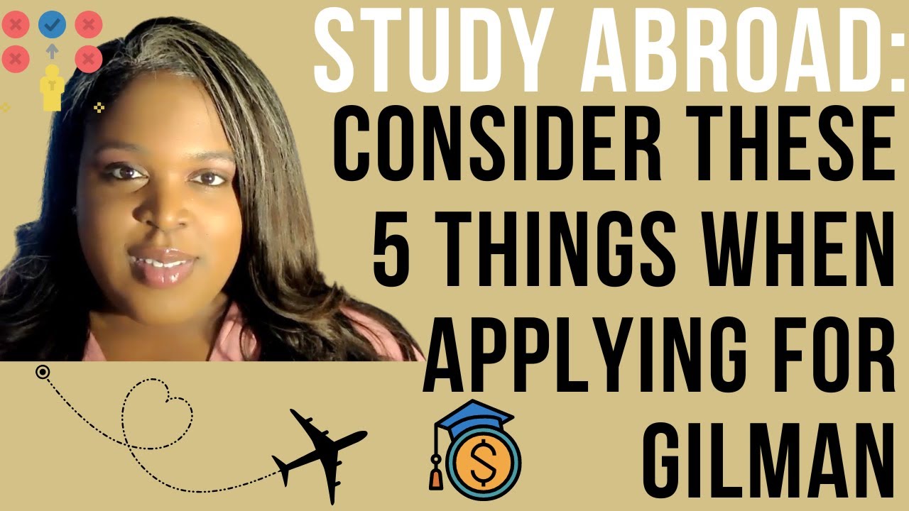 5 Key Points That WILL Impact Your @gilmanscholarship App!