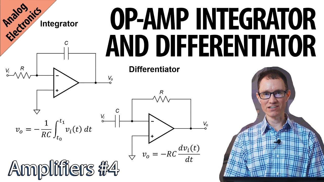 Signal Differentiator and Integrator (Amplifiers #4)