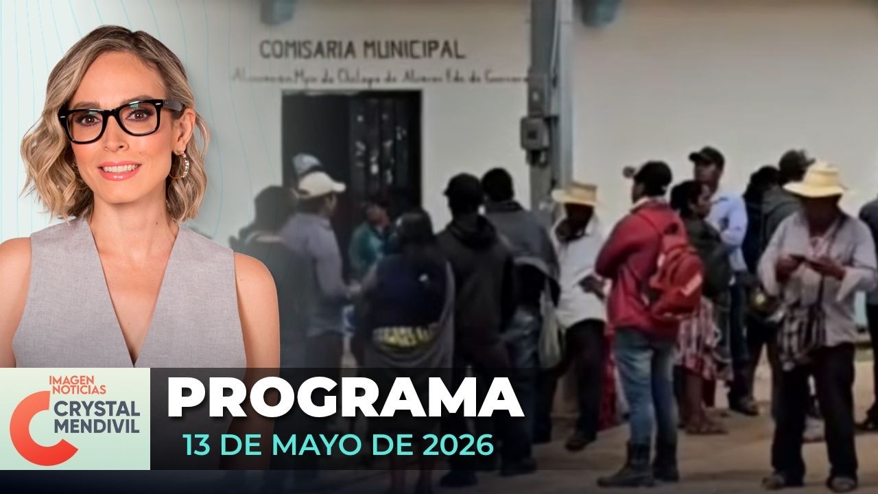 Noticias con Crystal Mendivil | Programa completo 13 de mayo de 2026