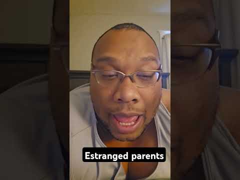 Estranged parents are like abusive partners that refuse to acknowledge you broke up with them