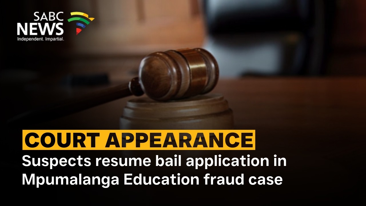 Suspects resume bail application in Mpumalanga Education fraud case