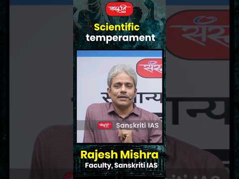 Scientific Temperament #rajeshmishrasir #politicalscience #constitution #sanskritiias #shorts
