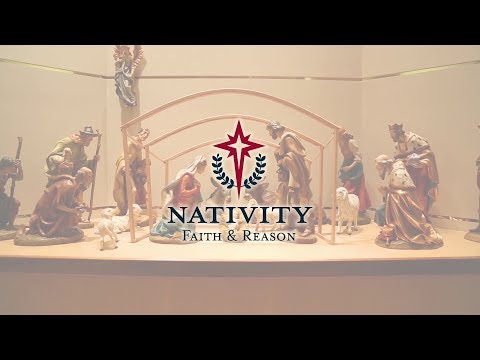 Welcome to Nativity: Faith & Reason