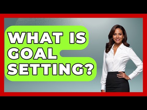 What Is Goal Setting? - Ultimate Study Hacks