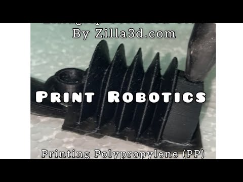 3D Printing Polypropylene Robotics with Zillagrip Glue on a cold bed. The best Printing Surface.
