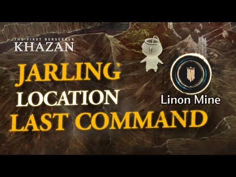 🔥 The First Berserker: Khazan - Jarling Location in Last Command ! 🏹 | Easy Guide