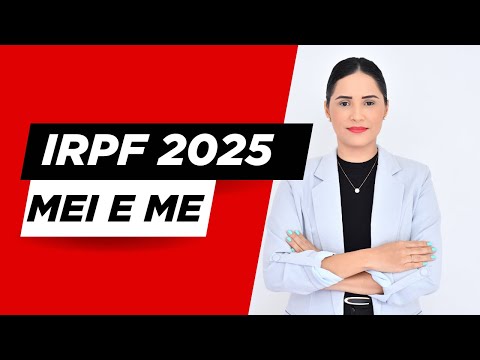 IRPF 2025 - IMPOSTO DE RENDA PARA MEI E ME NO SIMPLES NACIONAL