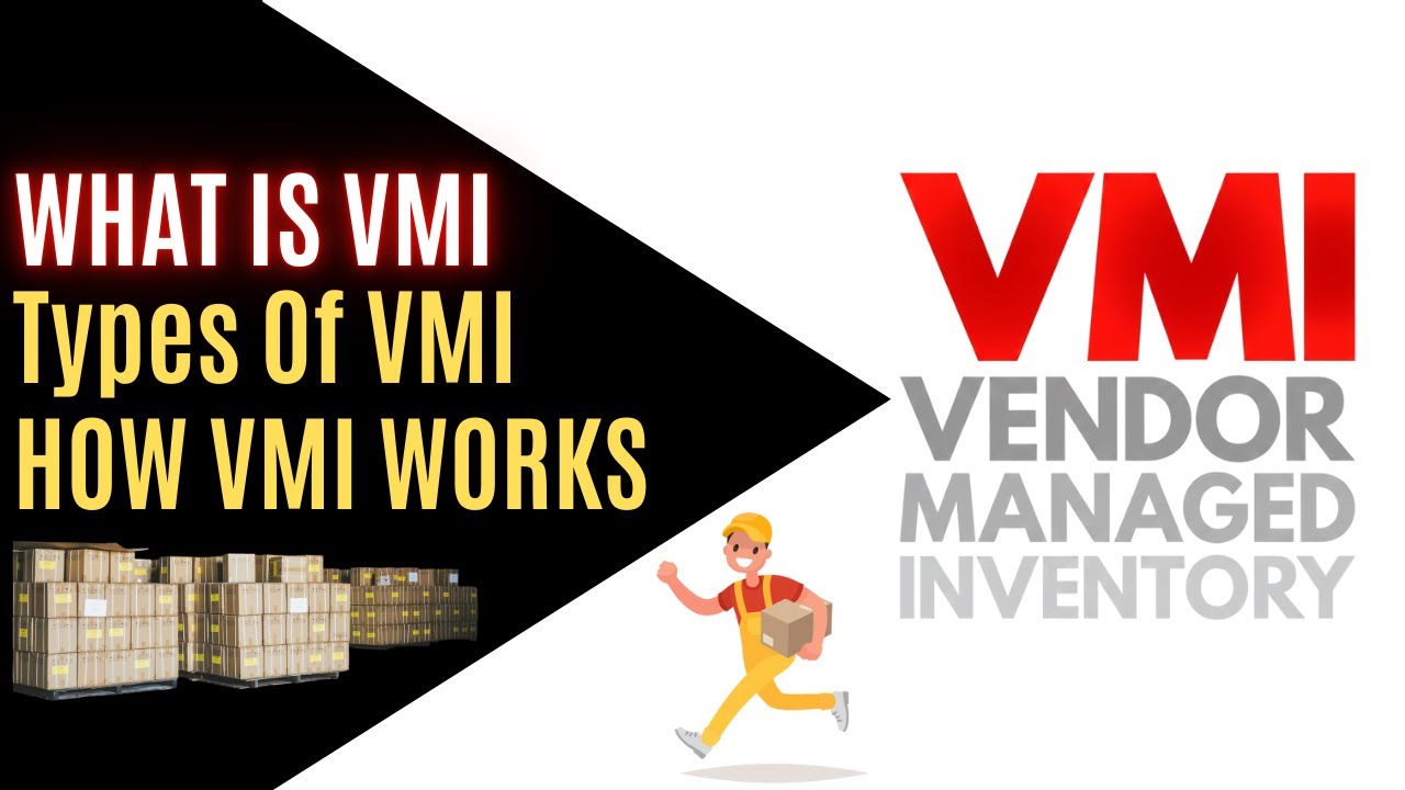 Vendor Managed Inventory (VMI) Explained | Types of VMI | How VMI Works with Examples | Pros & Cons