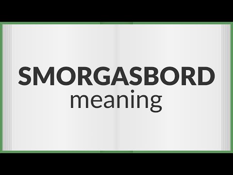 Smorgasbord | meaning of Smorgasbord
