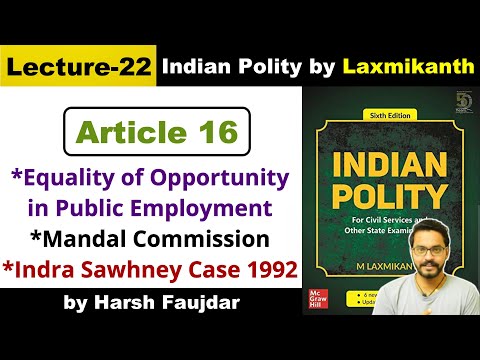 L22: Article 16 - Equality of Opportunity in Public Employment | Indian Polity by M Laxmikanth