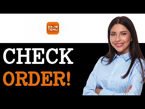 How To Check Your Order On Temu (2025)