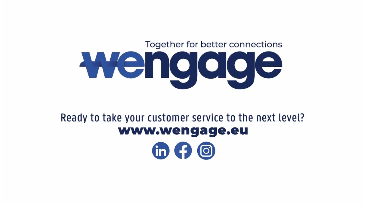 We Are WEngage - Are you ready to take your customer service to the next level?