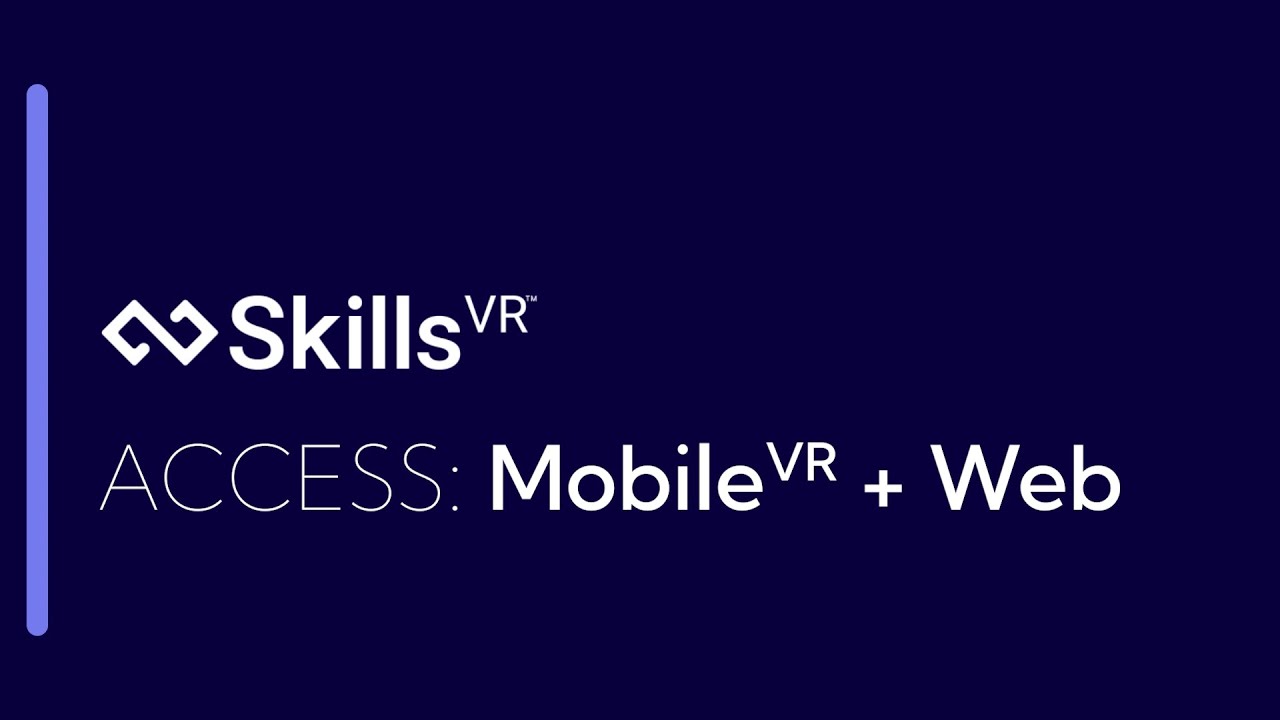Access Powerful Learning Across Devices | SkillsVR