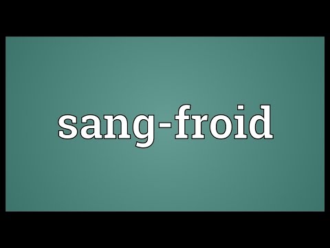 Sang-froid Meaning