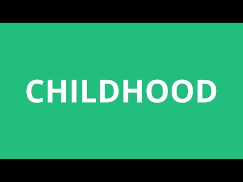 How To Pronounce Childhood - Pronunciation Academy
