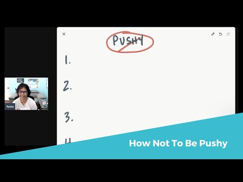 How Not To Be Pushy