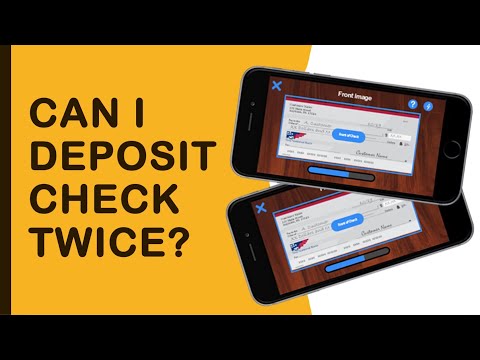 What happens when you mobile deposit the same check twice?