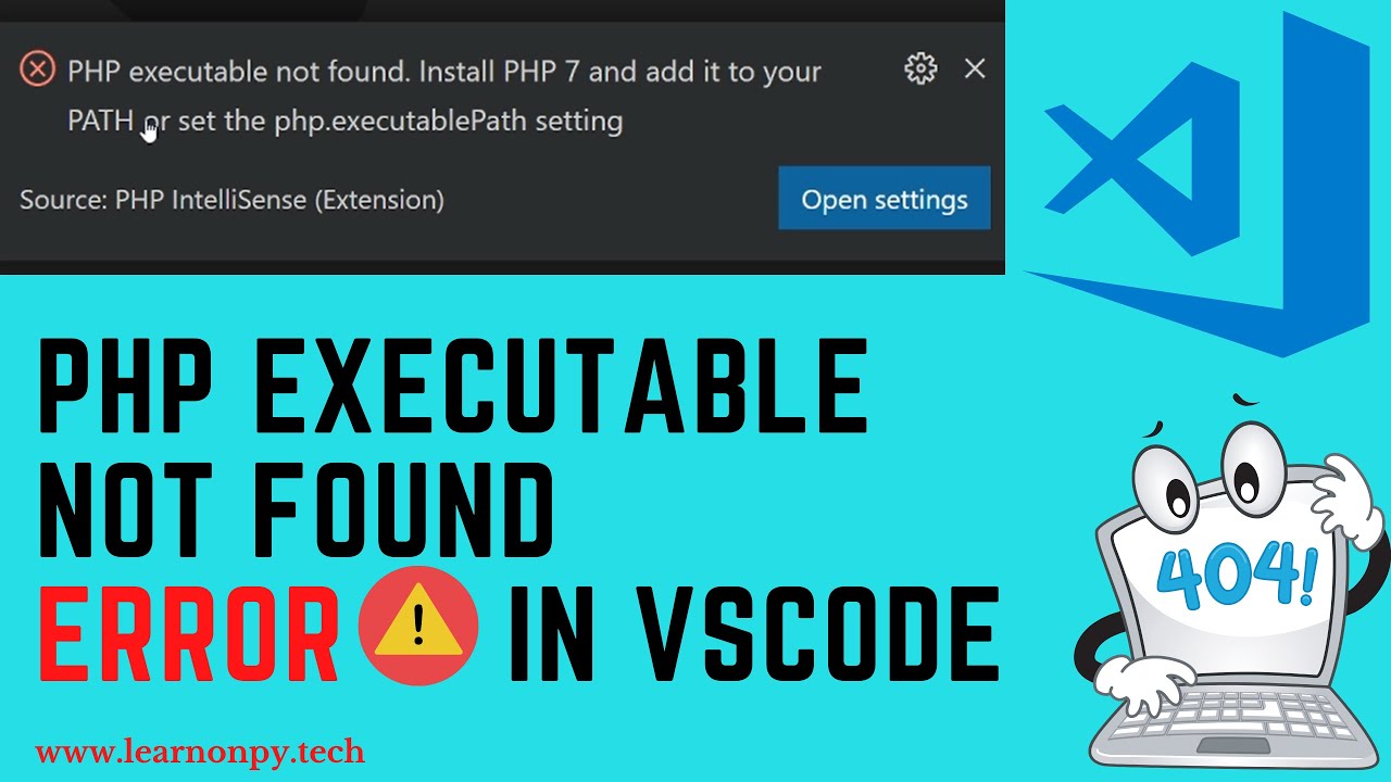 How To Solve PHP Executable Not Found Error in VS Code | PHP Error | Add Path To PHP | Learnonpy |
