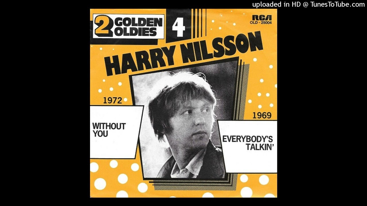 Harry Nilsson – Without You (Extended 1972)