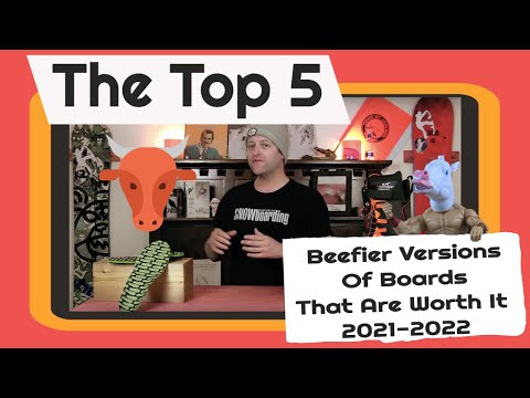 The Top 5 Beefier Versions Of Snowboards That Are Worth It For 2021-2022