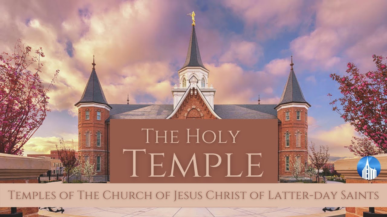 The Holy Temple: Temples of The Church of Jesus Christ of Latter-Day Saints