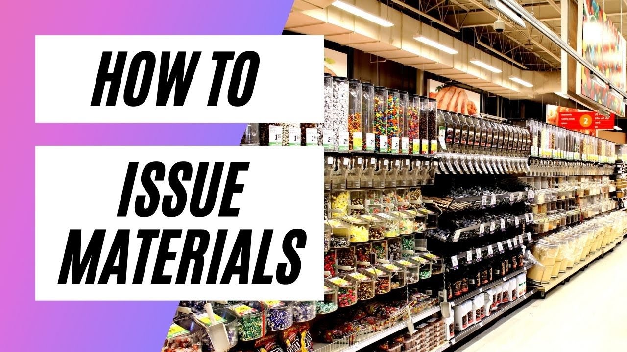 How to issue materials from stores -  Stores SOP