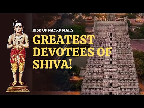 63 Saints Who Shook Shaivism | Nayanmars