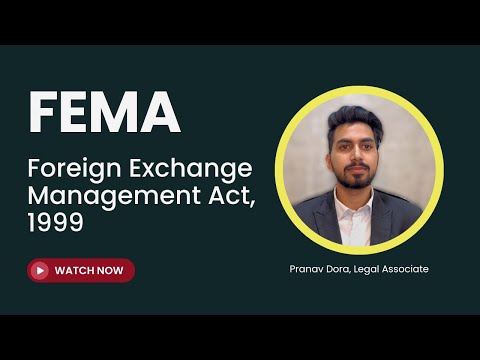 Introduction to FEMA | Foreign Exchange Management Act, 1999 | FEMA rules for NRIs