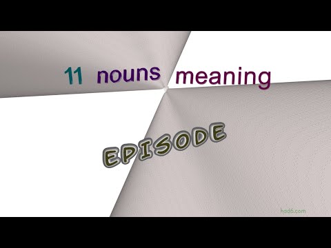 episode - 11 nouns with the meaning of episode (sentence examples)