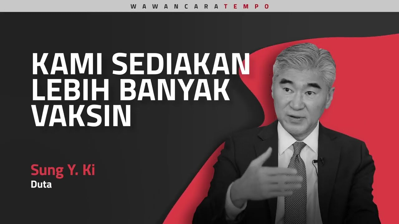 #DubesKim Yakinkan Bahwa AS Akan Sediakan Lebih Banyak Vaksin – Tempo.co (26/07/2021)