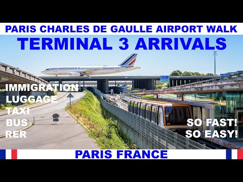PARIS CHARLES DE GAULLE AIRPORT TERMINAL 3 ARRIVAL WALK - IMMIGRATION - LUGGAGE - TAXI - BUS - RER