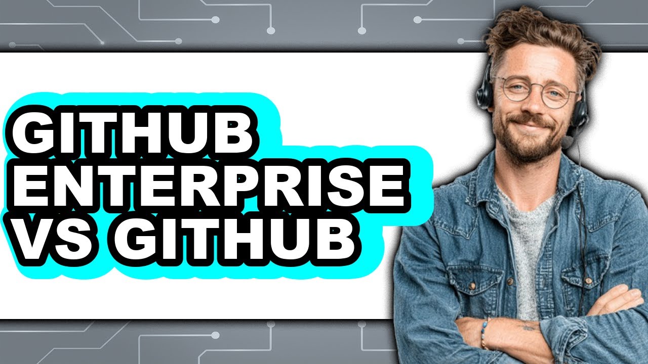 GitHub Enterprise vs. GitHub - Which Is Better?