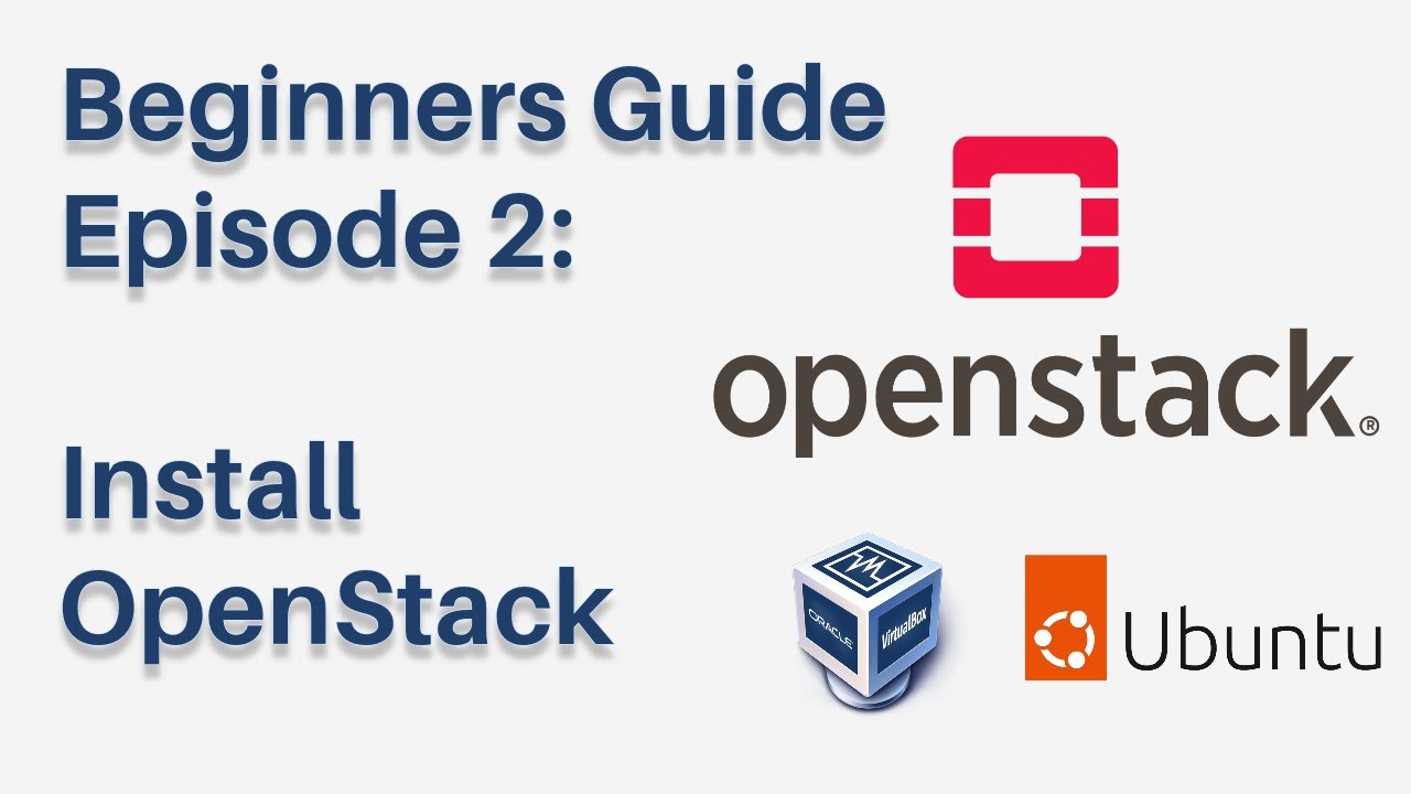 Installing OpenStack and Launching an Instance - OpenStack Beginners Guide Episode 2