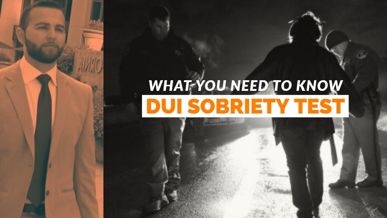DUI Sobriety Tests - What You Need To Know