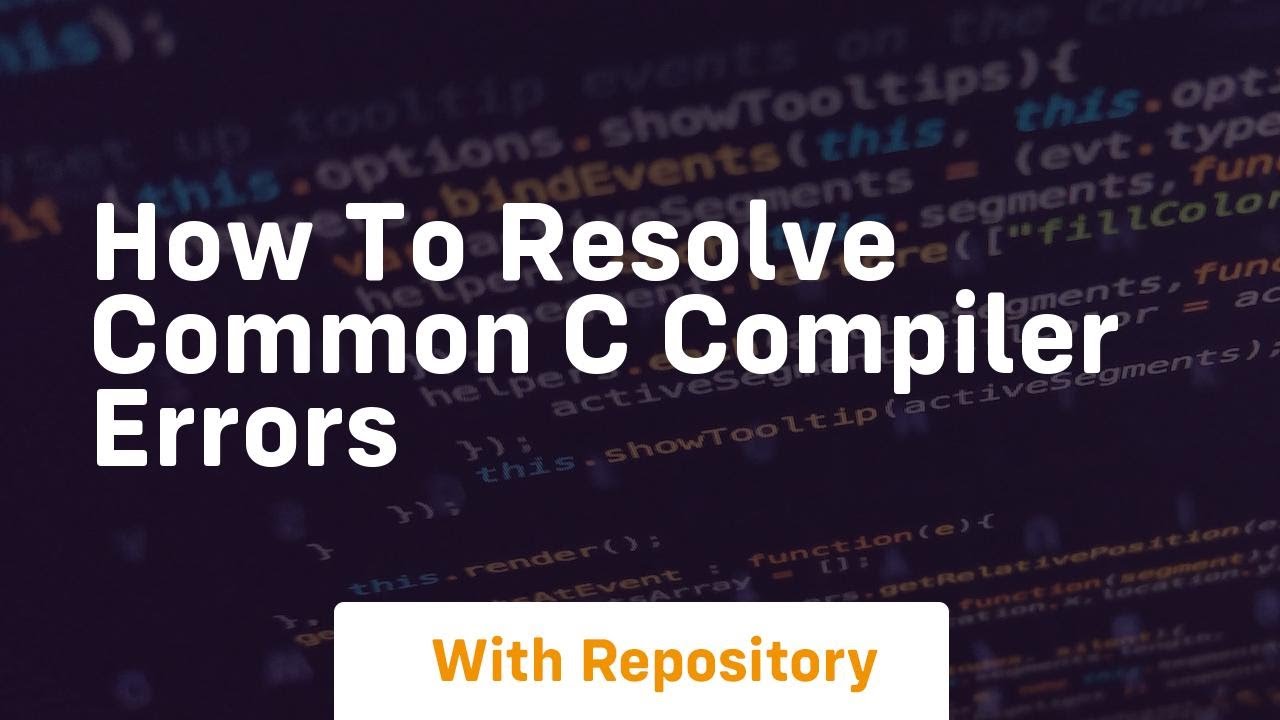 how to resolve common c compiler errors