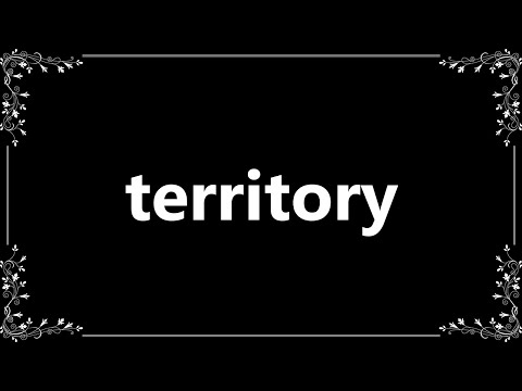 Territory - Meaning and How To Pronounce