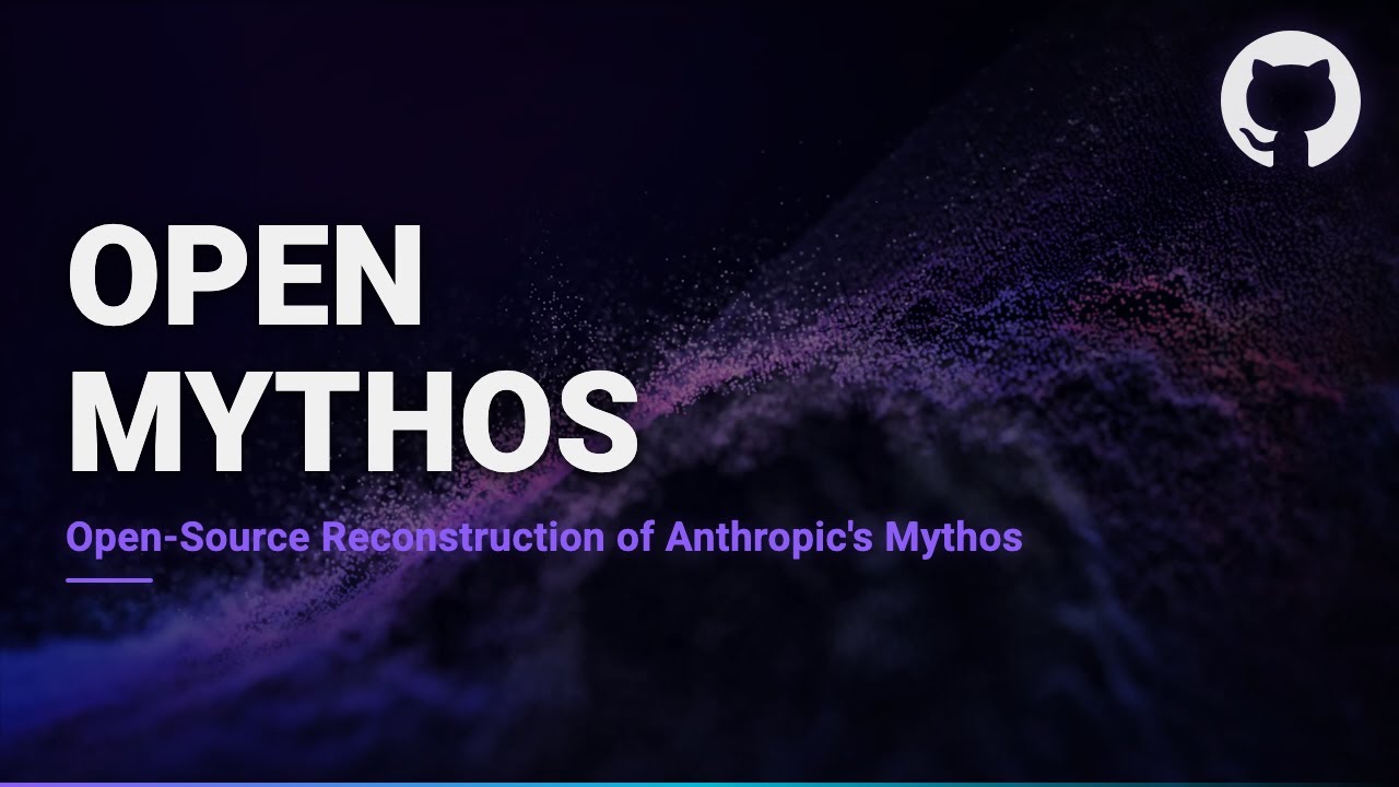 OpenMythos: Open-Source Reconstruction of Anthropic's Mythos
