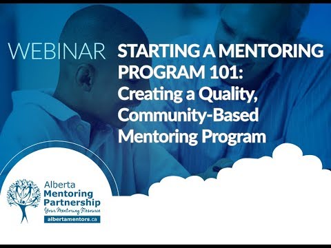 Starting a Mentoring Program 101: Creating a Quality, Community-Based Mentoring Program