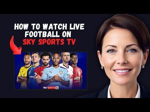 How to Watch Live Football on Sky Sports TV | Sky Sports Football Channels | Live Football Streaming