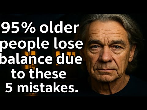 99% of Older Adults Lose Balance Due to These 5 Mistakes You Can Avoid.