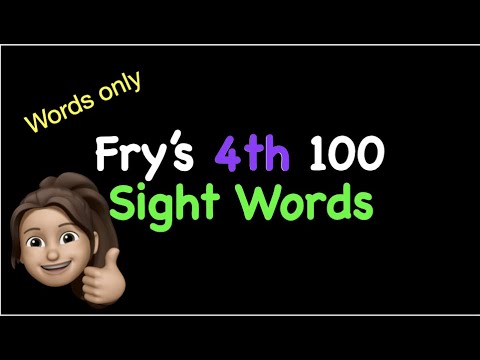 Fry's 4th 100 Sight Words (WORDS ONLY - No Pictures)