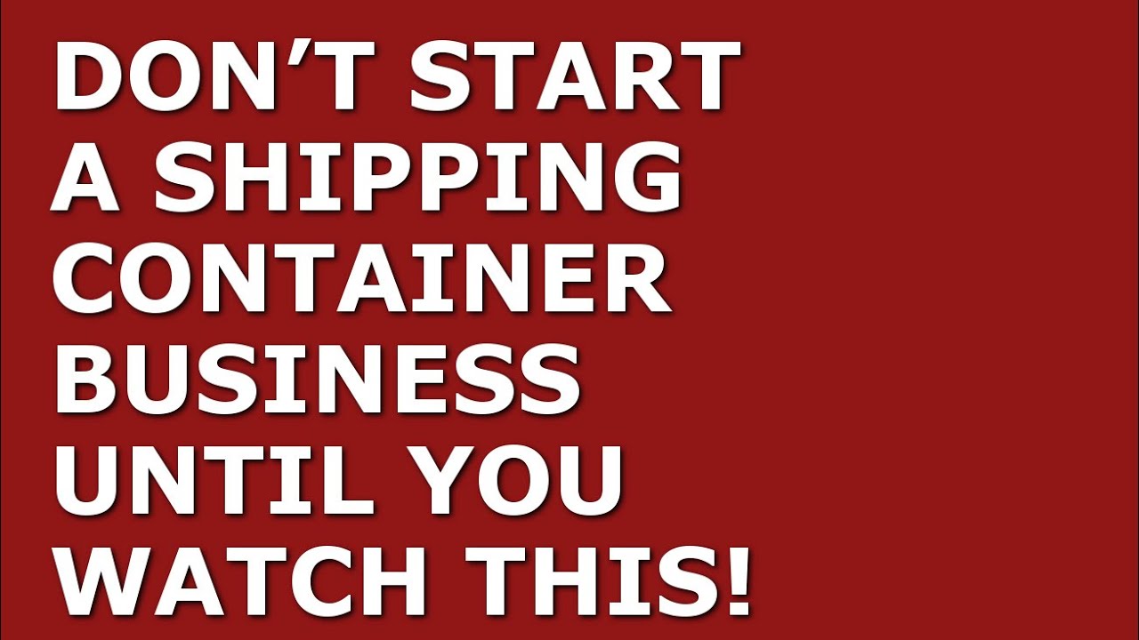How to Start a Shipping Container Business | Free Shipping Container Business Plan Template Included