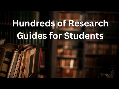 Hundreds of Research Guides for Students